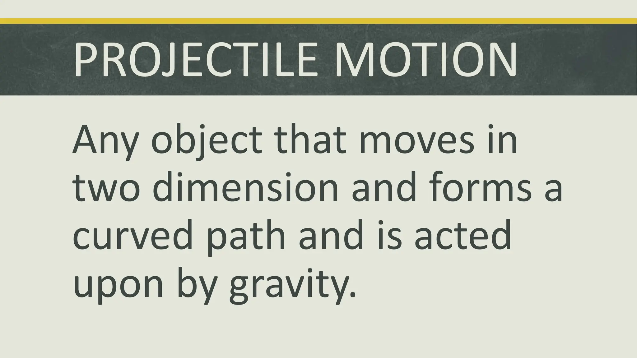 Projectile Motion In Two Dimensions Pptx