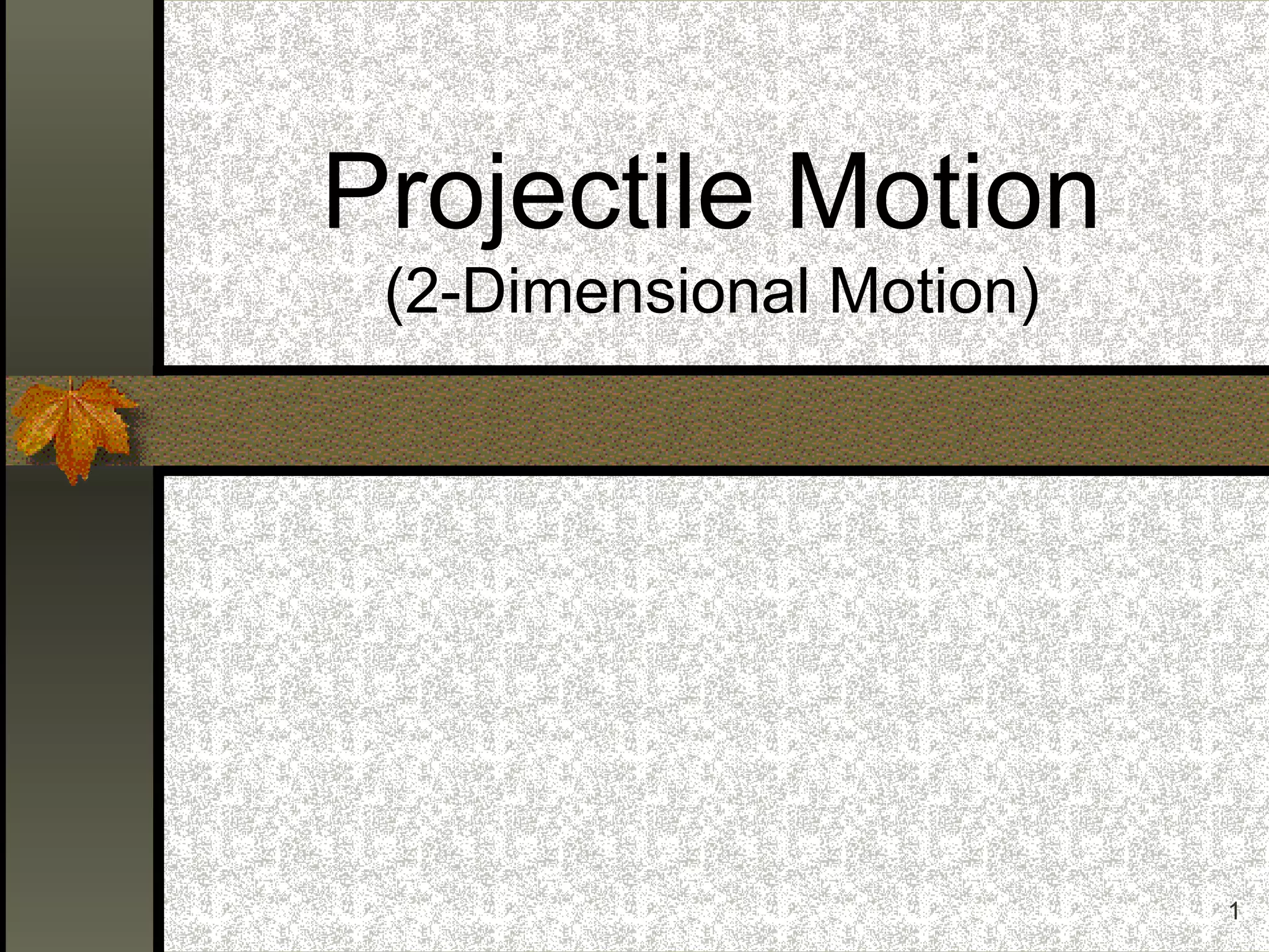 Projectile Motion | PPT