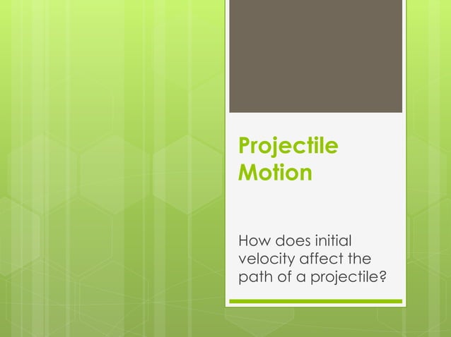 Projectile motion part 1 wrap up | PPTX | Physics | Science