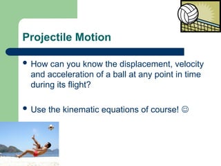 Mechanics, Kinematics, and Projectile motion | PPT