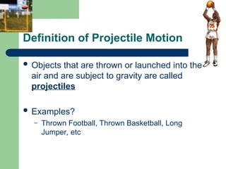 Mechanics, Kinematics, and Projectile motion | PPT