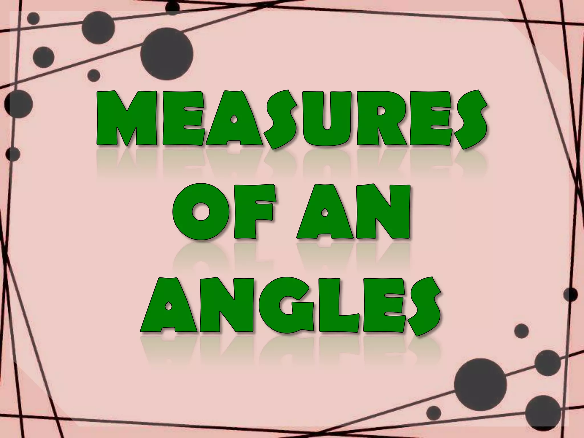 Measure of an angles | PPT