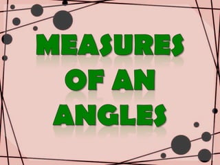 Measure of an angles | PPT