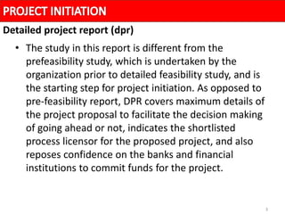 Project initiation topic 2.9_detailed project report (dpr) | PPT
