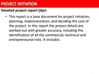Project initiation topic 2.9_detailed project report (dpr) | PPT