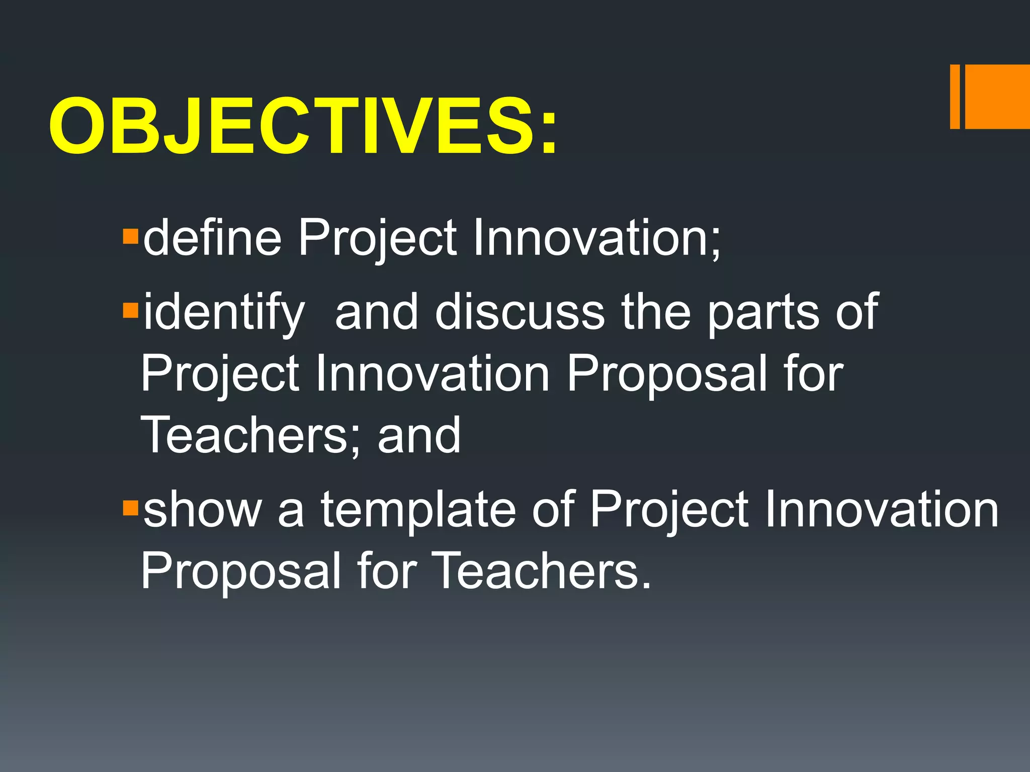 Project Innovation Proposal: A guide for Teachers | PDF