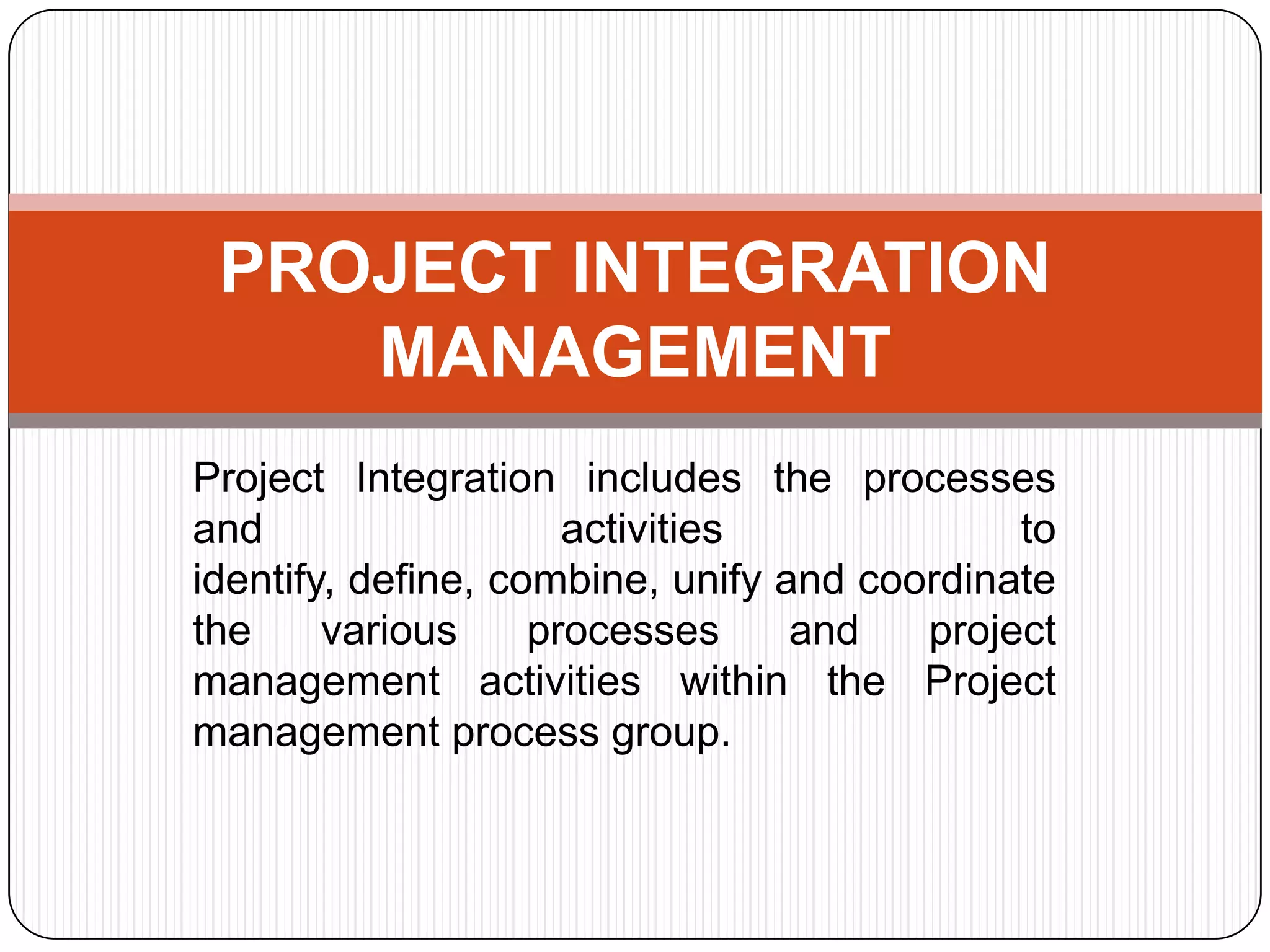 Project integration management | PPTX