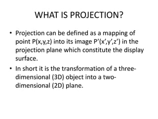 COMPUTER GRAPHICS-"Projection" | PPTX