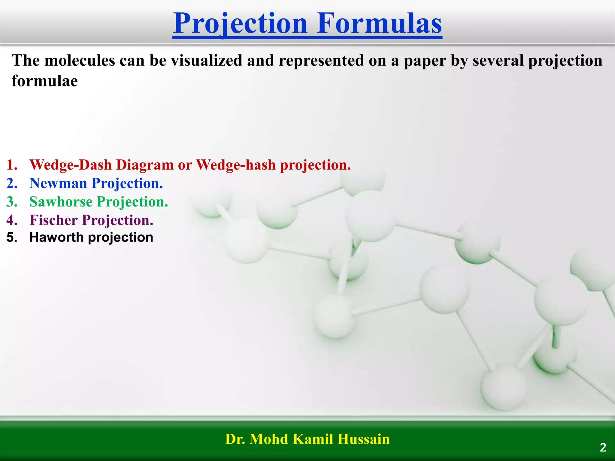 Stereochemistry: Various projection formulas and their inter conversion ...