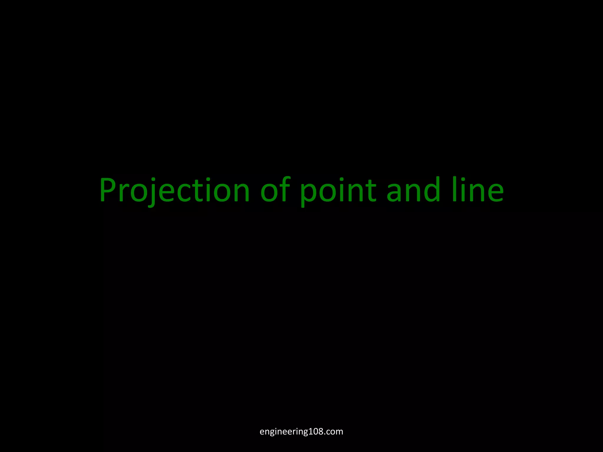 Projection-of-Point-and-lines-engineering108.com.ppt