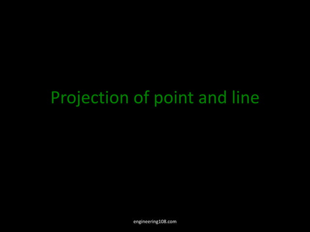 Projection-of-Point-and-lines-engineering108.com.ppt