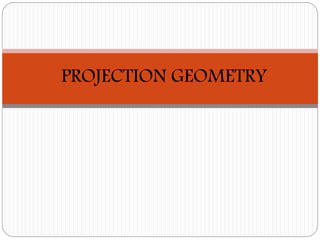 PROJECTION GEOMETRY.pptx