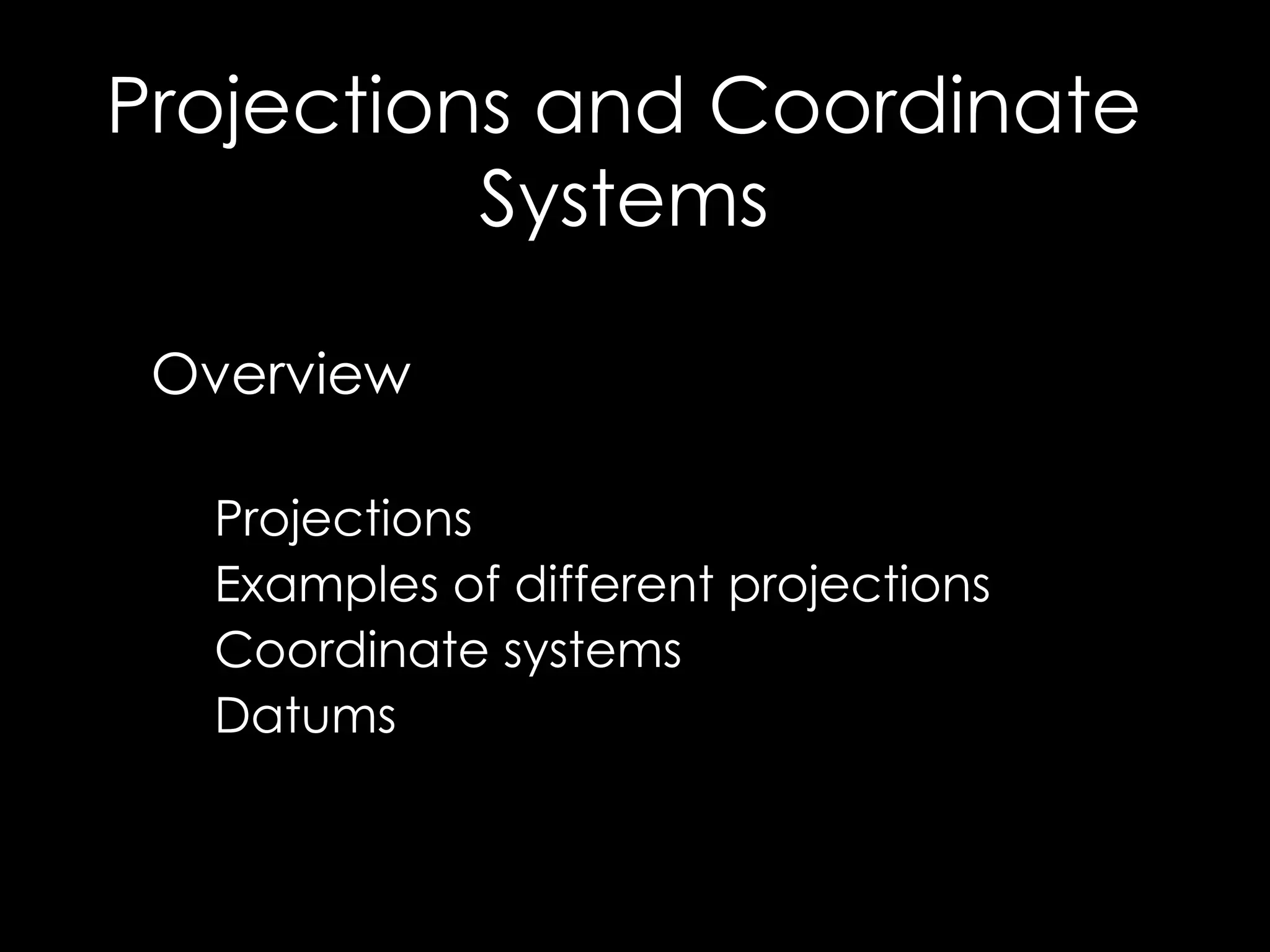 projections and cordinate systems in GIS | PPT