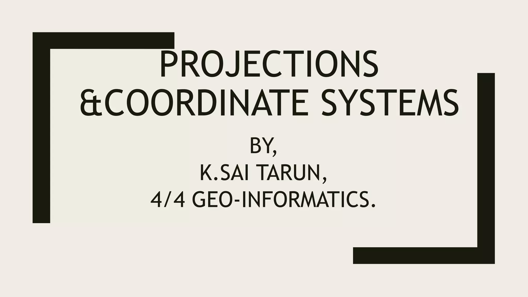 Projections And Coordinate Systems 1 Pptx