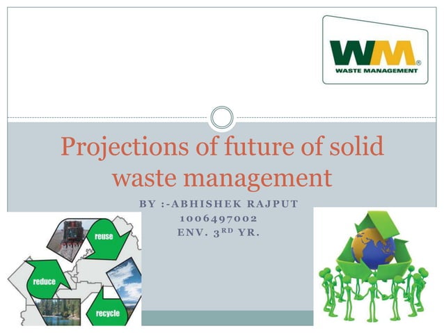 Projections for future of solid waste mngmt | PPT
