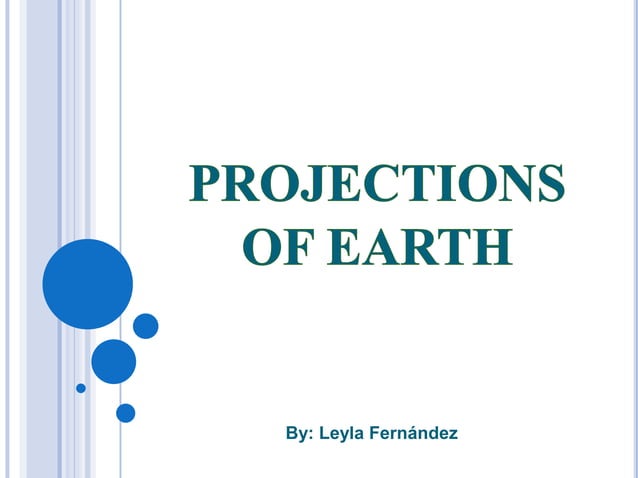 Projections of earth | PPT