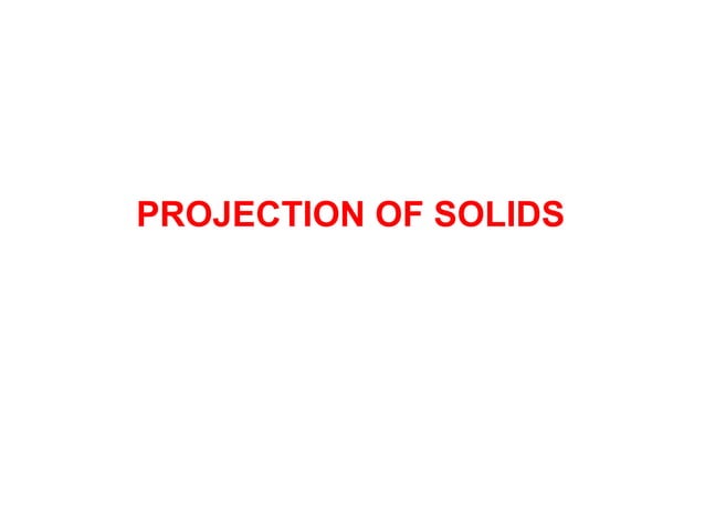 Projections of solids | PPT