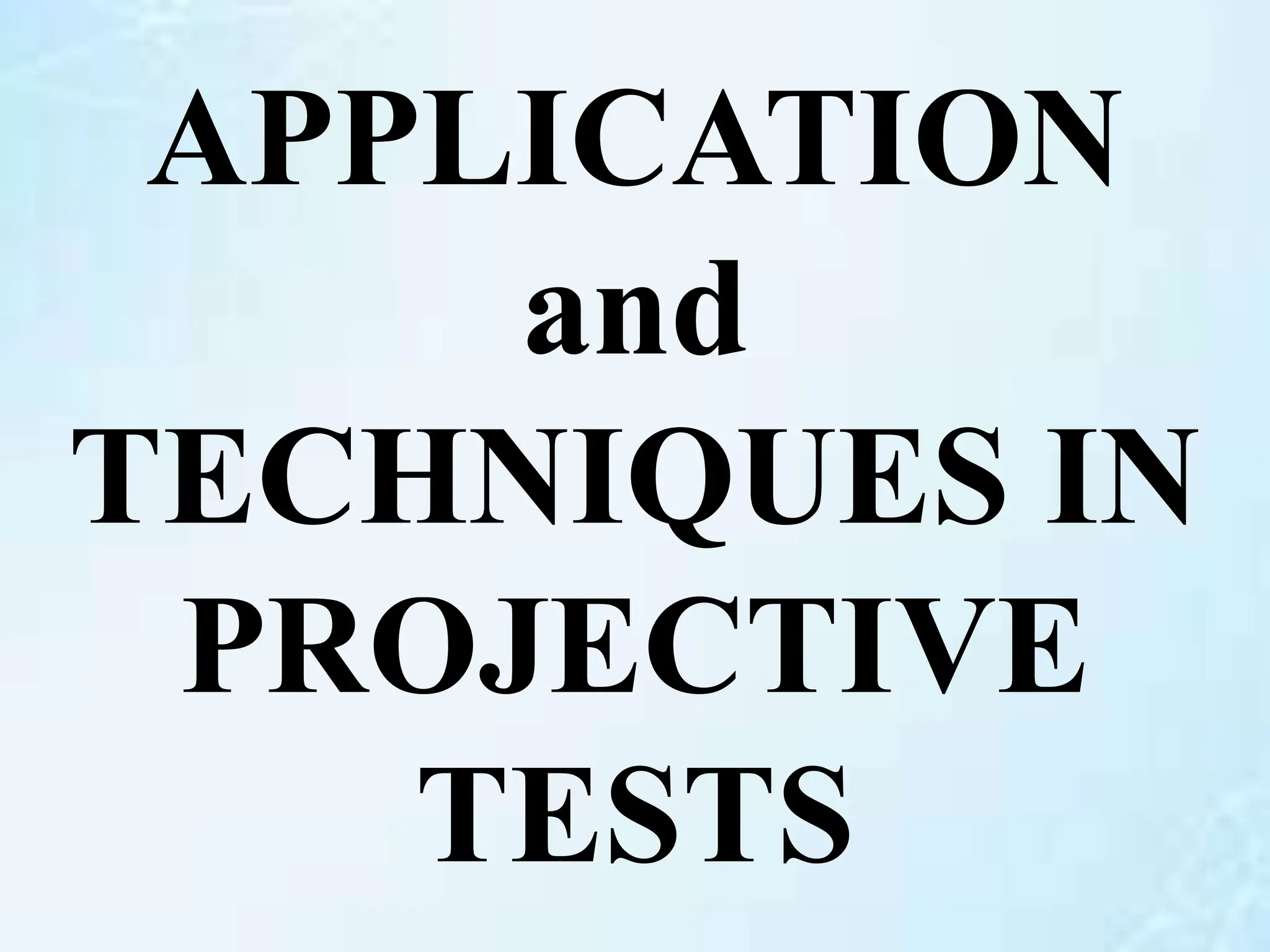 projective personality test.psychological testingpptx | PPT