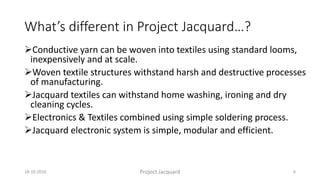 Project jacquard | PPTX