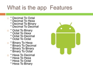 binary coverter apps | PPTX | Computer Software and Applications | Computing