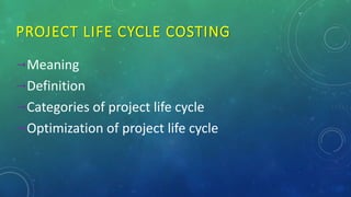 Project life cycle costing | PPTX | Business | Business and Finance