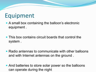 Project loon | PPTX | Internet | Computing