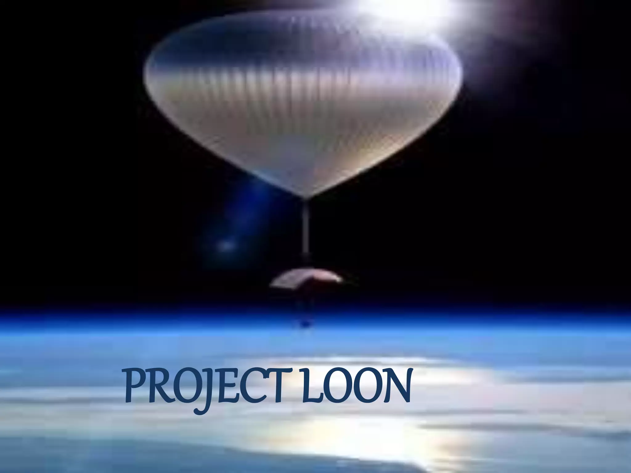 Project loon | PPTX