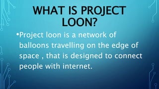 PROJECT LOON.pptx