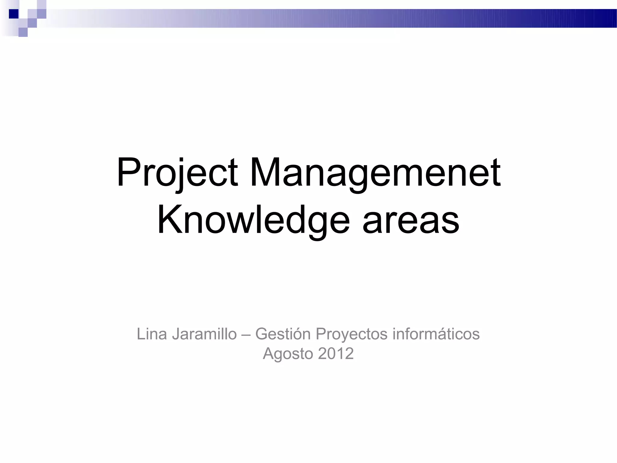 Project managemenet knowledge areas | PPT