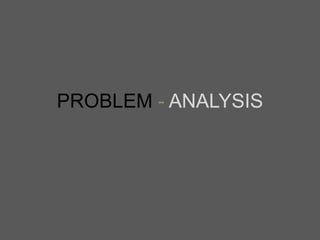 Problem Analysis | PPTX