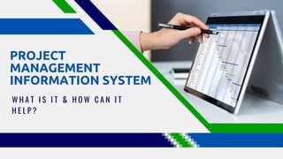 What is a Project Management Information System (PMIS) and How Can It ...