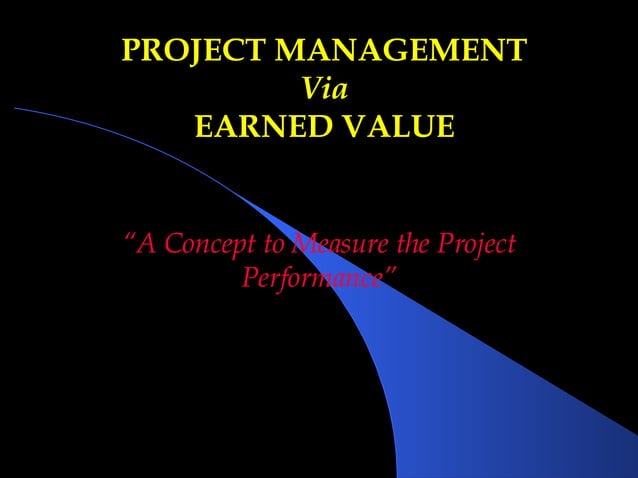 Project Management Earned Value | PPT