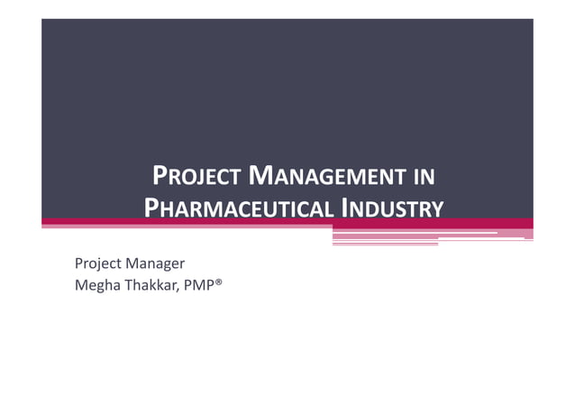Project Management In Pharmaceutical Industry | PDF