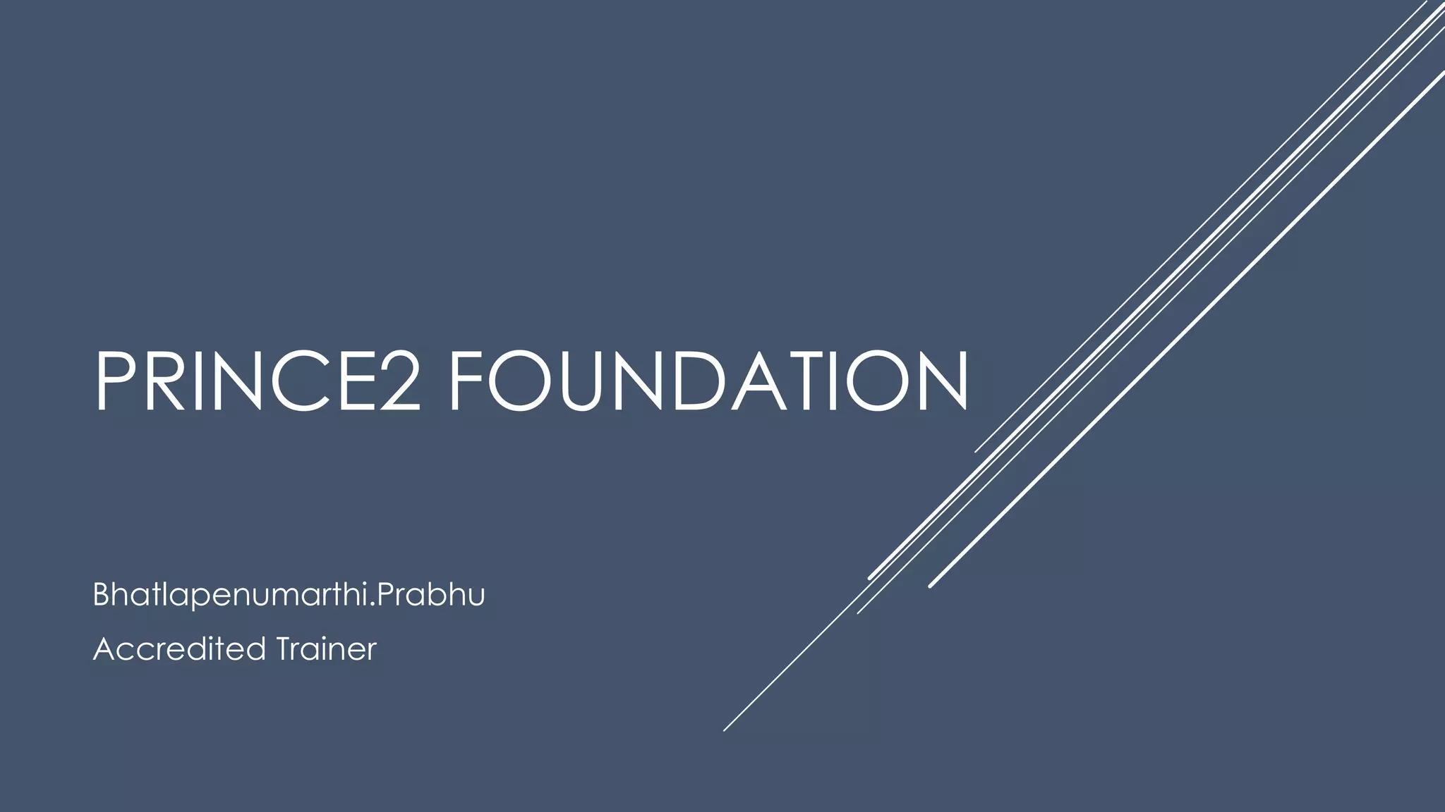 Project management intro from prince2 foundation | PPT