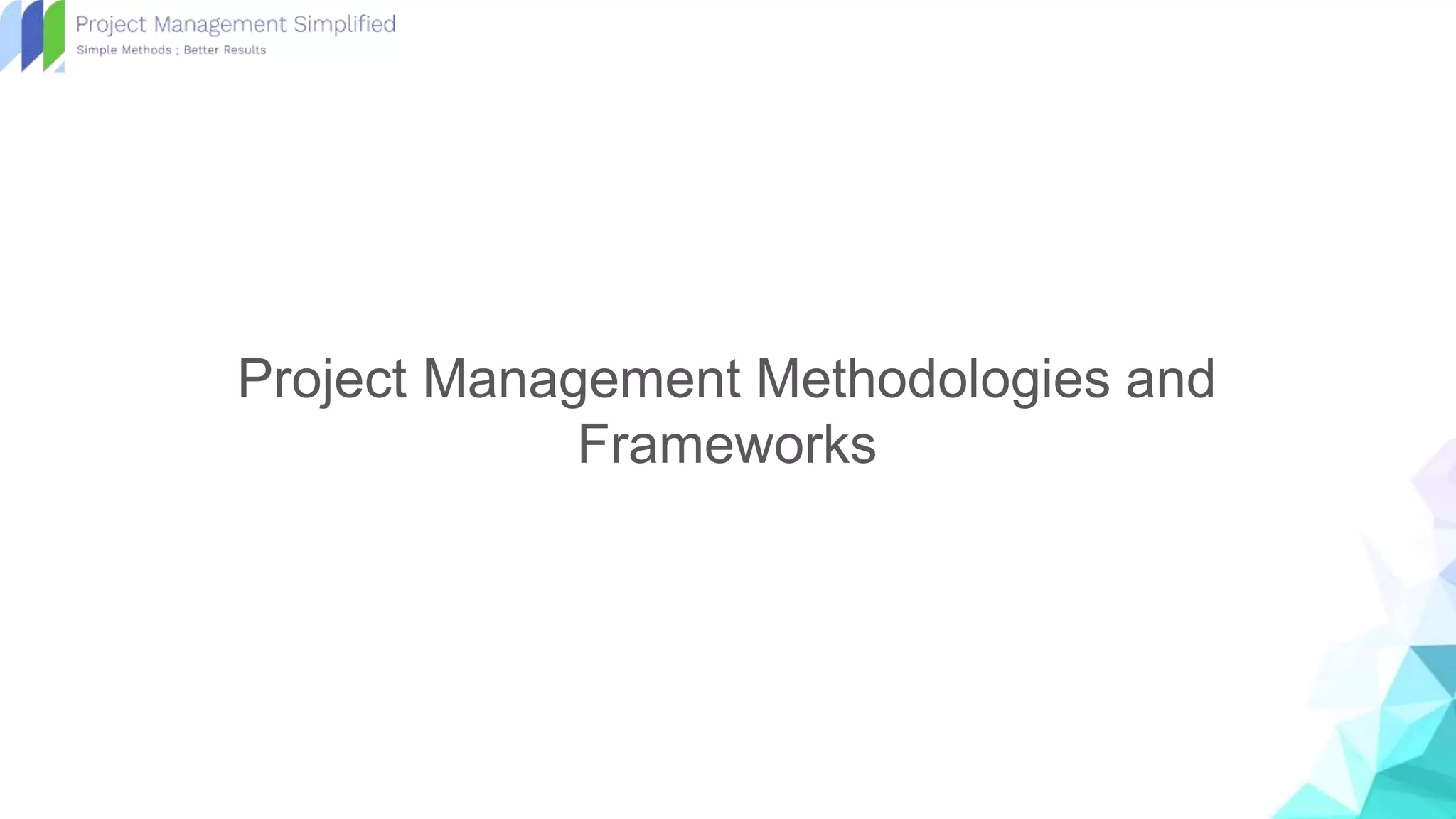 Project Management Methodologies and Frameworks.pptx
