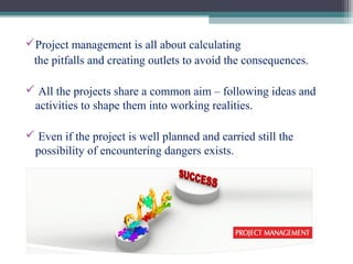 Project Management: Importance in Detail | PPT