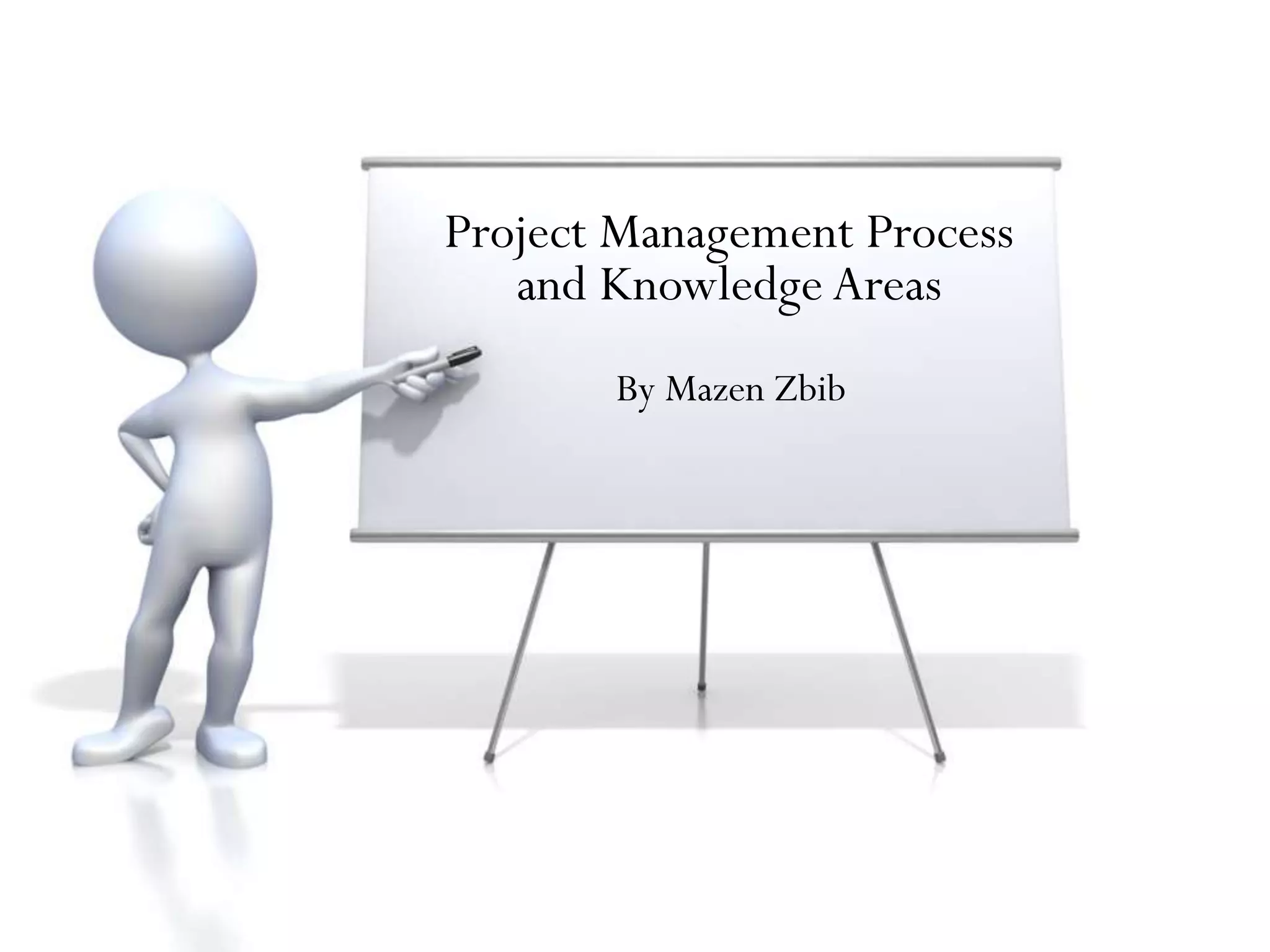 Project management process and Project Management Knowledge areas | PPTX