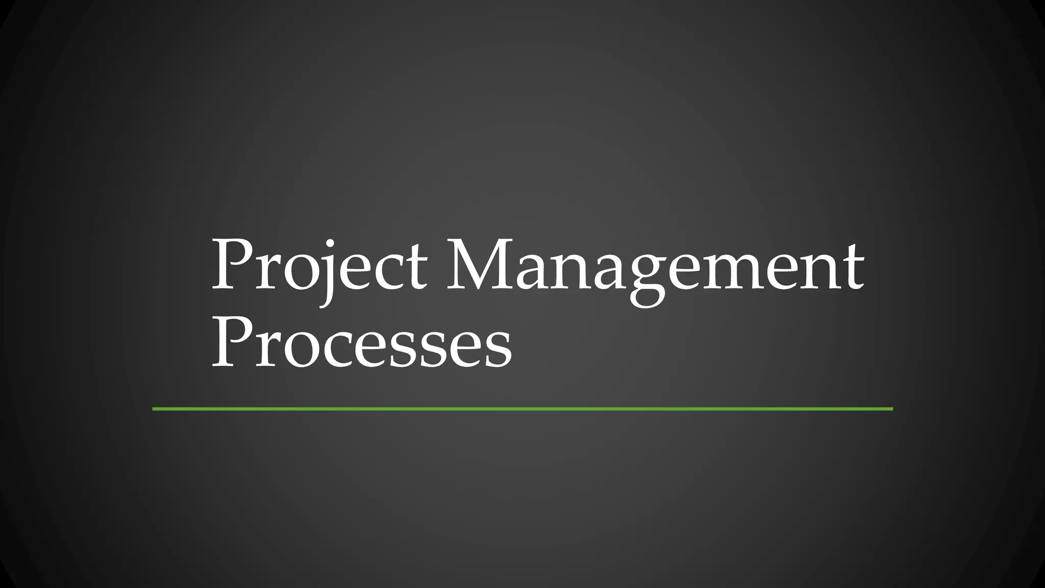 Project Management Processes | PPTX | Business Operations | Business