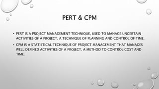 Project management technique PERT & CPM | PPT