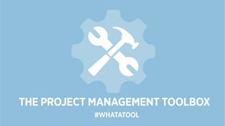 The (Digitial) Project Management Toolbox | PPT