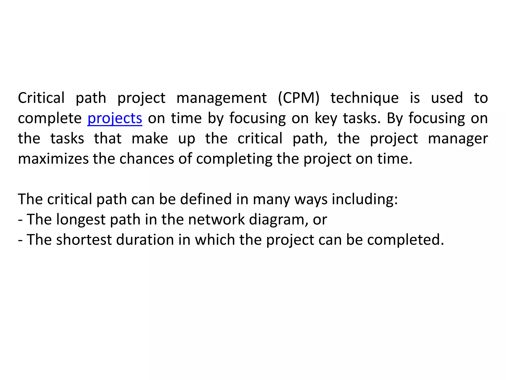 Project Management Tools and Techniques (PERT- Project Evaluation and Review Technique; CPM ...