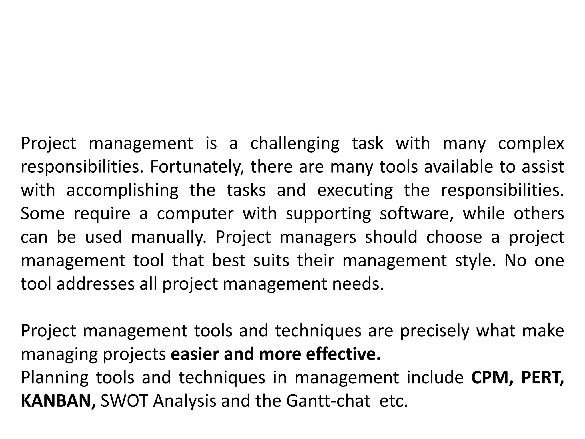 Project Management Tools and Techniques (PERT- Project Evaluation and Review Technique; CPM ...