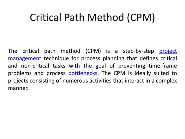 Project Management Tools and Techniques (PERT- Project Evaluation and Review Technique; CPM ...