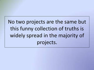 Project management truths | PPT
