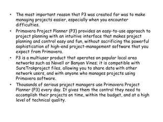 Project management using primavera project planner | PPTX