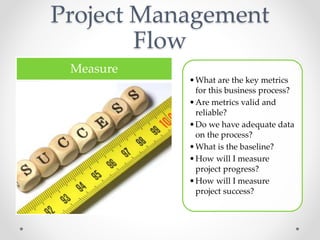 Project management using six sigma | PPTX