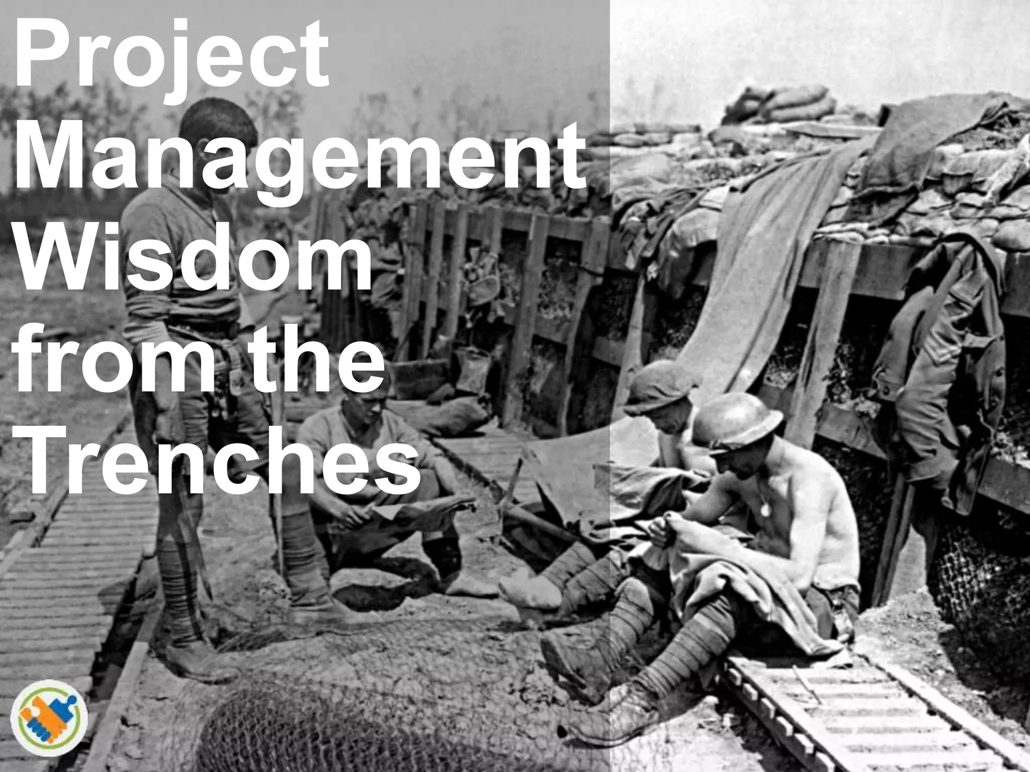 Project management wisdom from the trenches | PPT