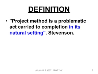 Project method anand ync | PPT