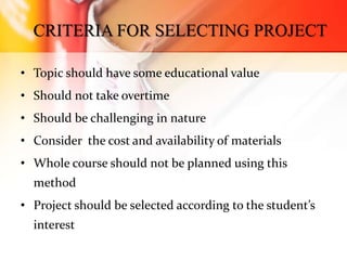 Project method of teaching | PPTX