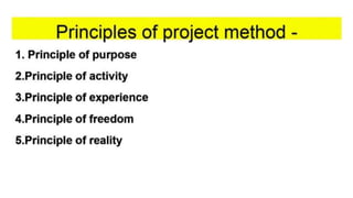 Project method of teaching ppt by sanjay jangid | PPT